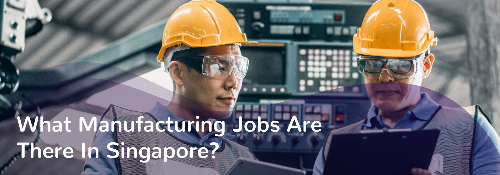 Manufacturing Jobs Rising: Why You Should Join the Sector