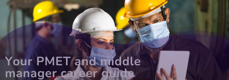 PMET and Middle Managers: A Guide for Your Next Career Steps